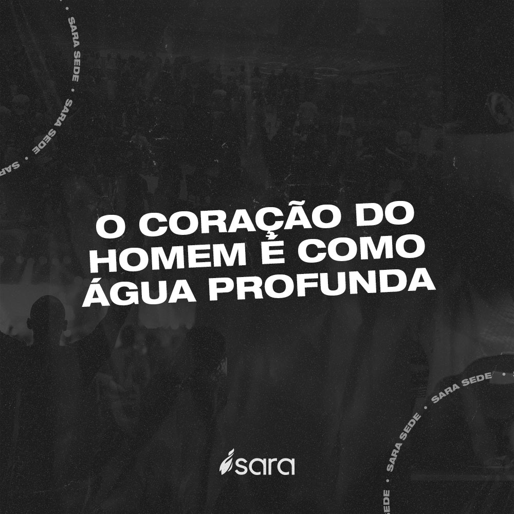 Bispo Rodovalho - O coração do homem é como água profunda - Saraplay